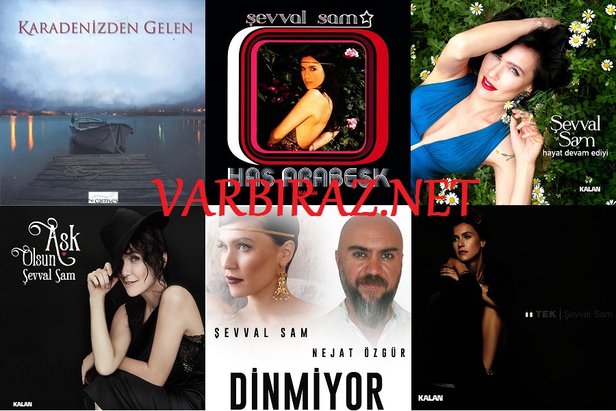 Şevval Sam - Albümleri - VarBiraZ!NeT